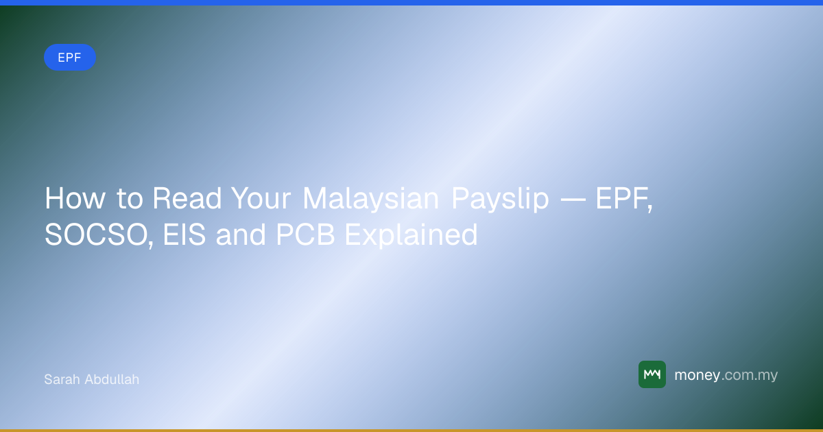 How to Read Your Malaysian Payslip — EPF, SOCSO, EIS and PCB Explained ...