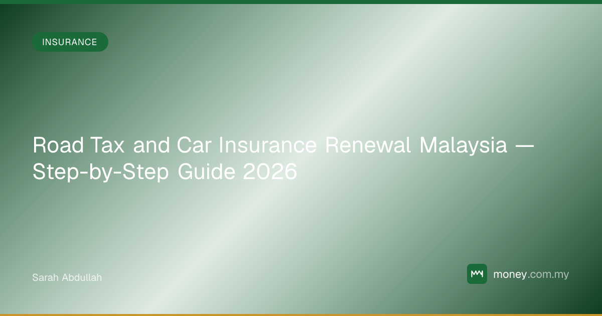 Road Tax and Car Insurance Renewal Malaysia — Step-by-Step Guide 2026 ...